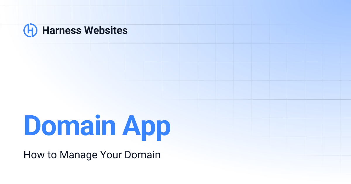 Domain App | Harness Websites